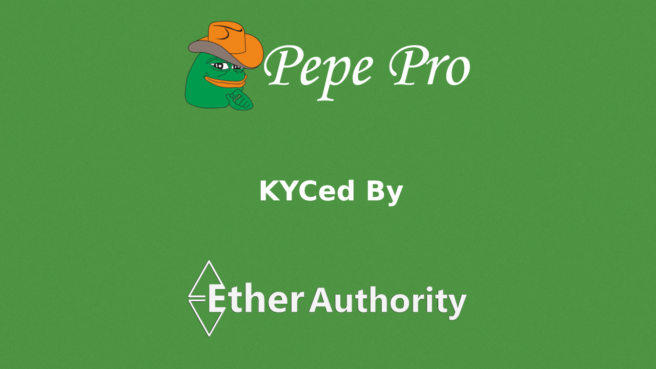 PEPE Pro (PEPRO) KYC Certificate - EtherAuthority
